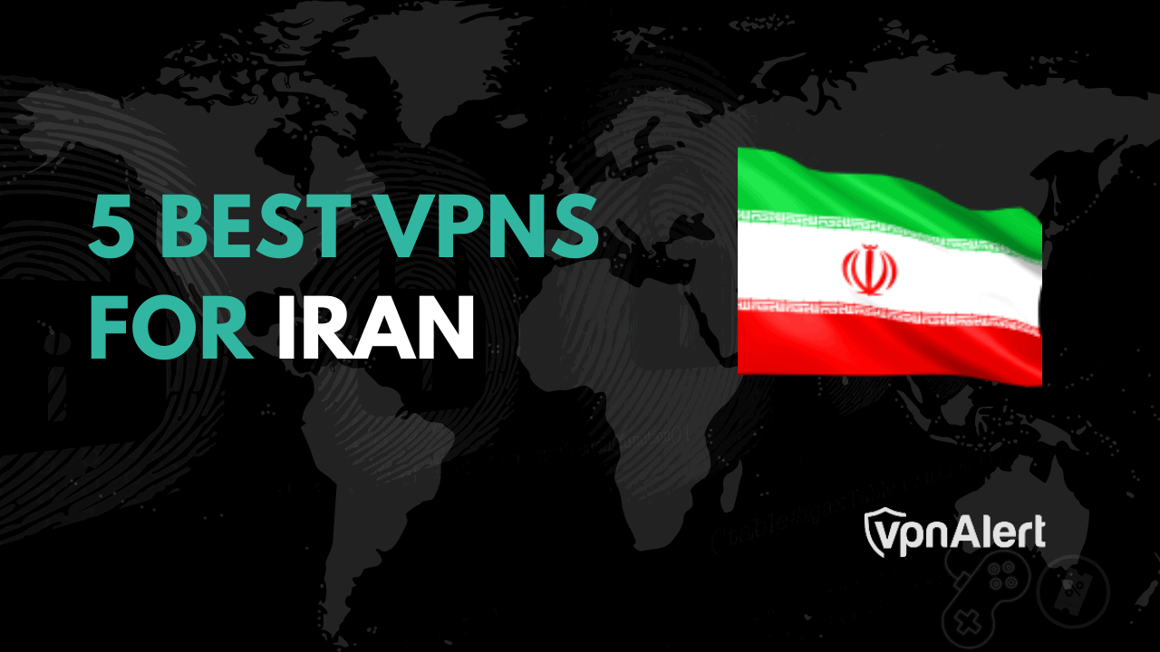 5 Best VPNs for Iran in 2026 (Safe Streaming & Unblocking)