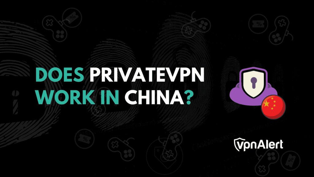 Does Private Internet Access Work in China in 2025?