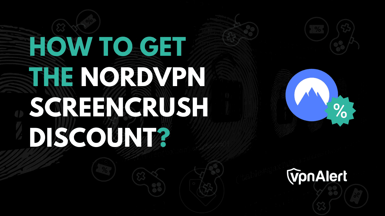 NordVPN ScreenCrush Discount 2026 – Save Up to 72%